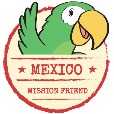 Mexico - Mission Friends